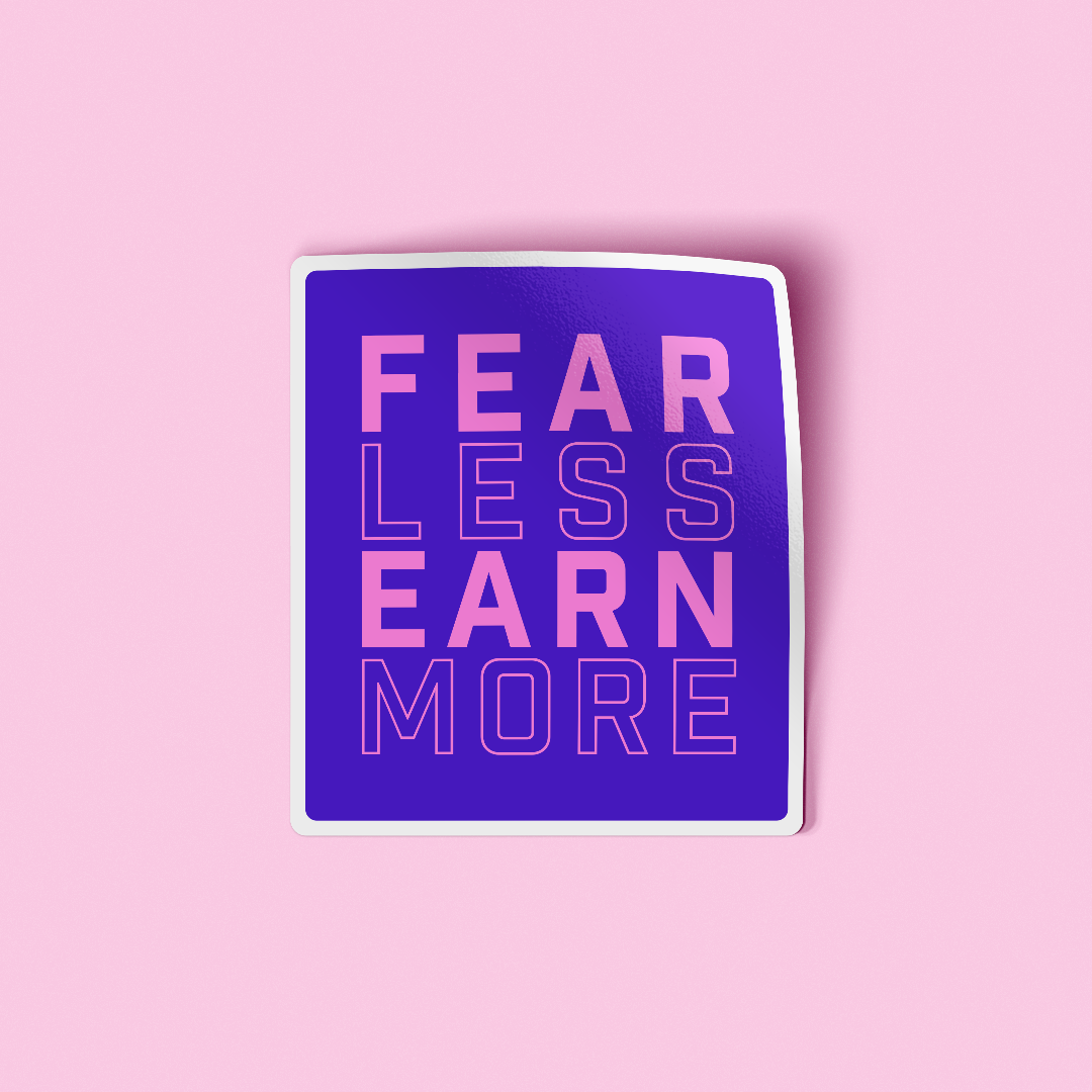 Sticker - Fear Less Earn More – Woman-Owned Wallet